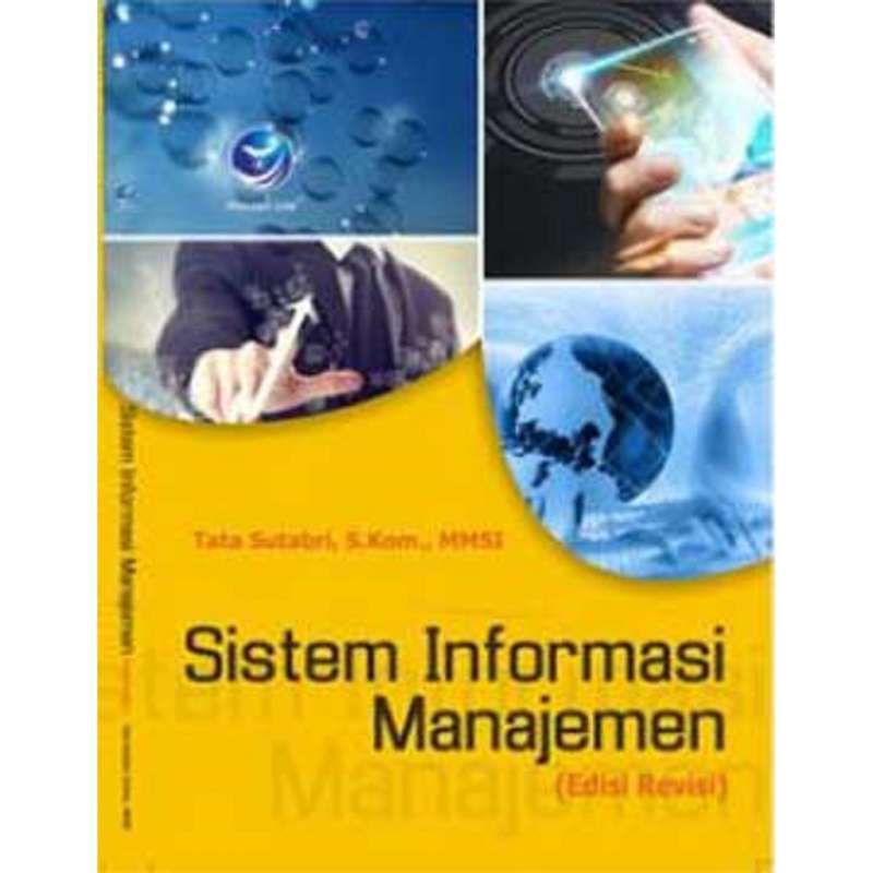 Jual Buku Sistem Informasi Manajemen Edisi Revisi Tata Sutabri - Riset Jual Buku Sistem Informasi Manajemen Edisi Revisi Tata Sutabri - Riset
