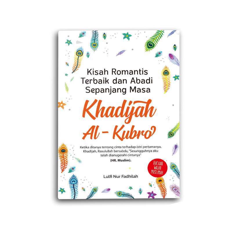 Promo Yanita Buku Islami Motivasi Islam Khadijah Al Kubro Untuk ...