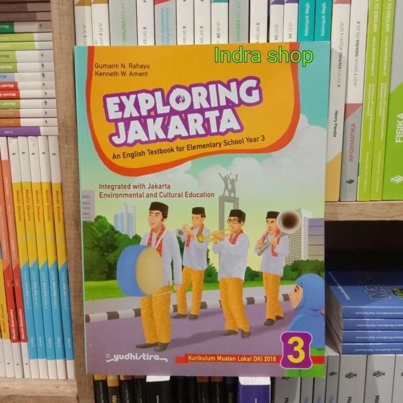 Jual Buku Exploring Jakarta Kelas 3 SD Yudhistira di Seller Indra ... Jual Buku Exploring Jakarta Kelas 3 SD Yudhistira di Seller Indra ...