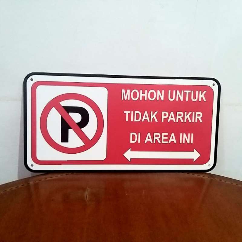 Jual Mohon Untuk Tidak Parkir Di AREA INI Akrilik Signboard di Seller ...