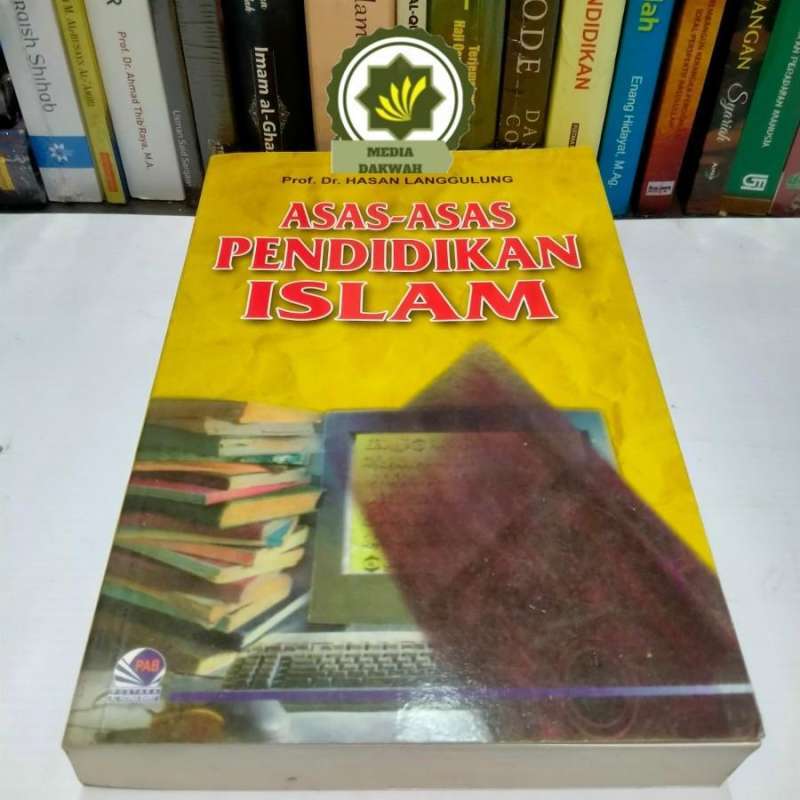 Jual Buku Asas Asas Pendidikan Islam Oleh Hasan Langgulun Di Seller ... Jual Buku Asas Asas Pendidikan Islam Oleh Hasan Langgulun Di Seller ...