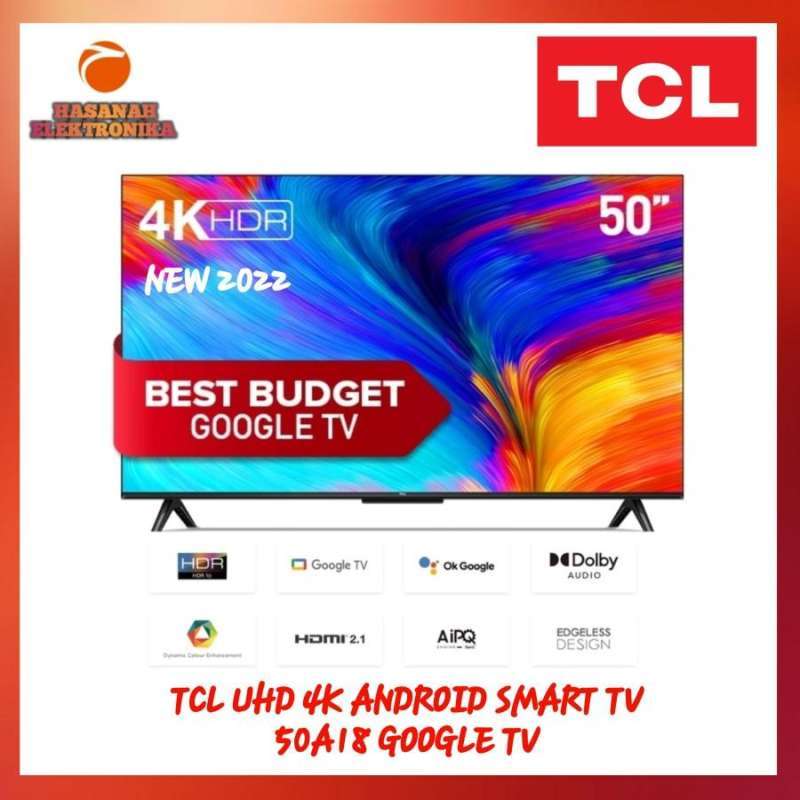 Jual TCL 50A18 50 INCH ANDROID UHD 4K SMART TV NEW 2022 di Seller ...