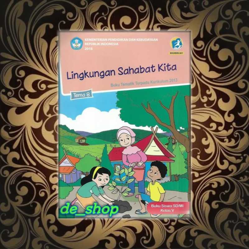 Jual Buku Tematik SD Kelas 5 Tema 8 - Lingkungan Sahabat Kita- di ...