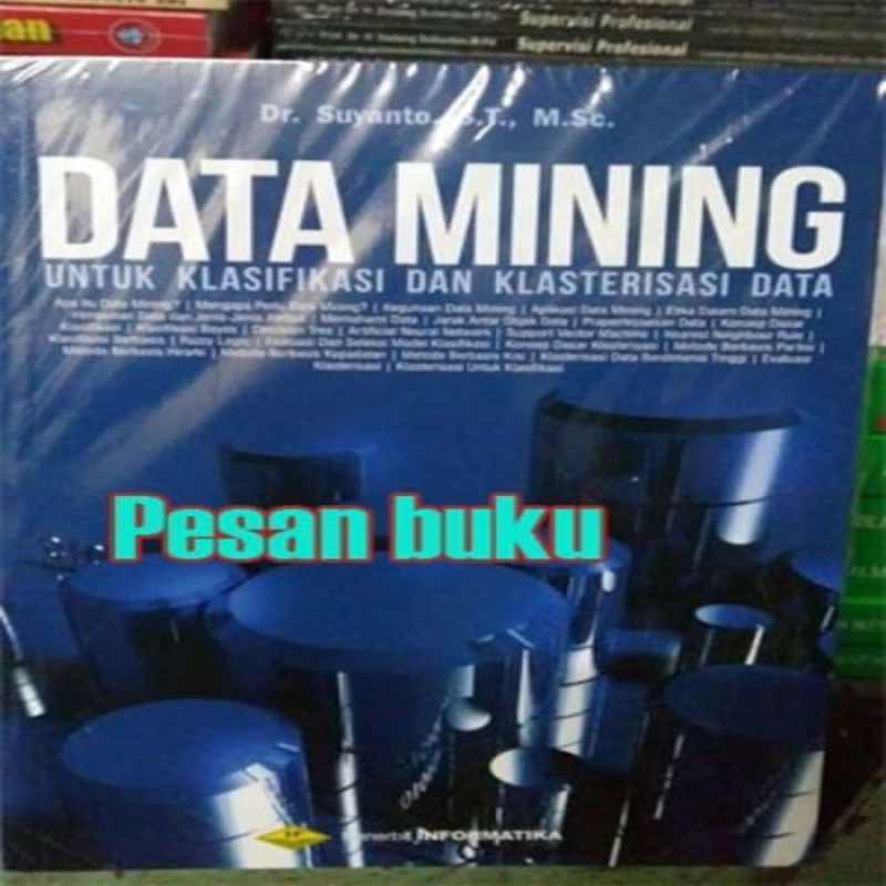 Promo Jual Buku Data Mining untuk Klasifikasi dan Klasterisasi Data ...