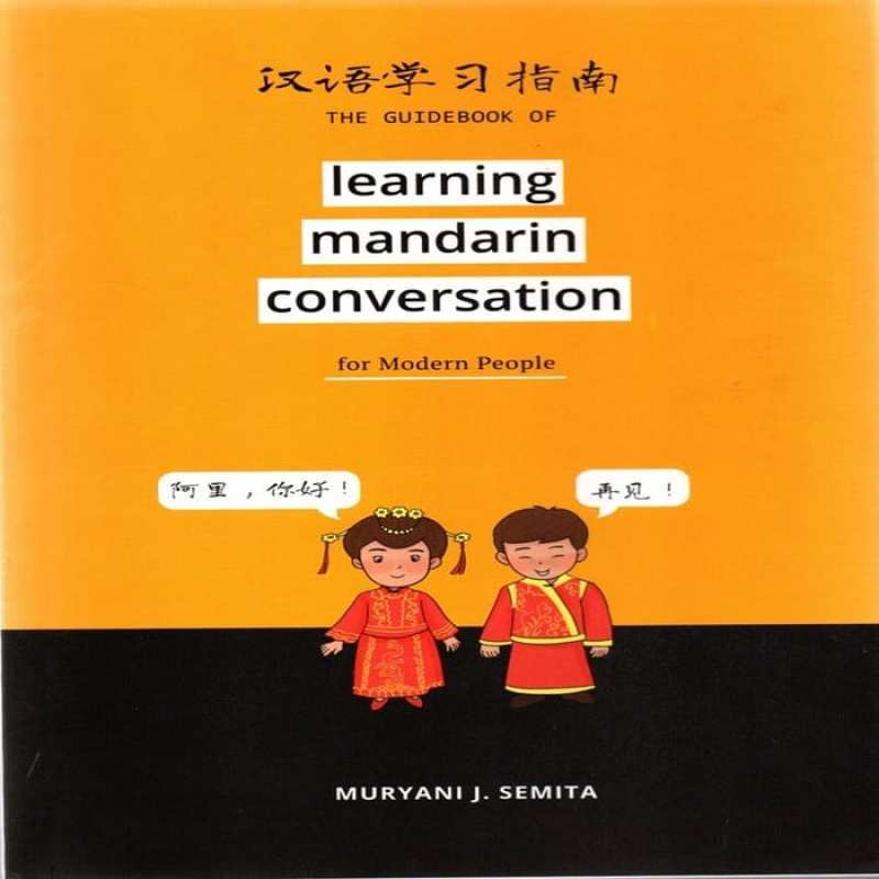 Jual Baru The Guidebook Of Learning Mandarin Conversation For Modern ...
