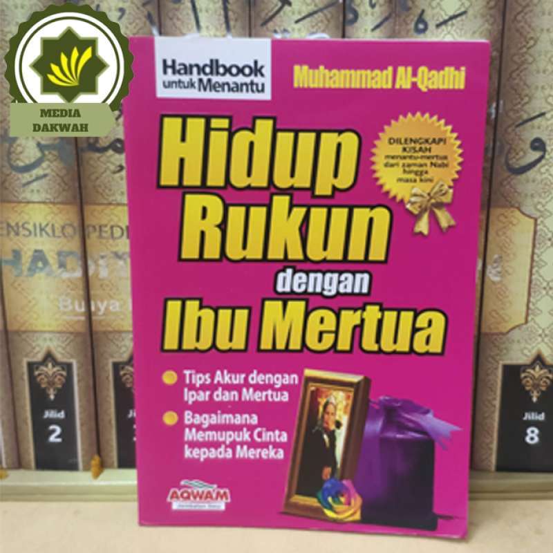 Jual Buku Hidup Rukun Dengan Ibu Mertua Bagaimana Memupuk Cinta Kepada ...
