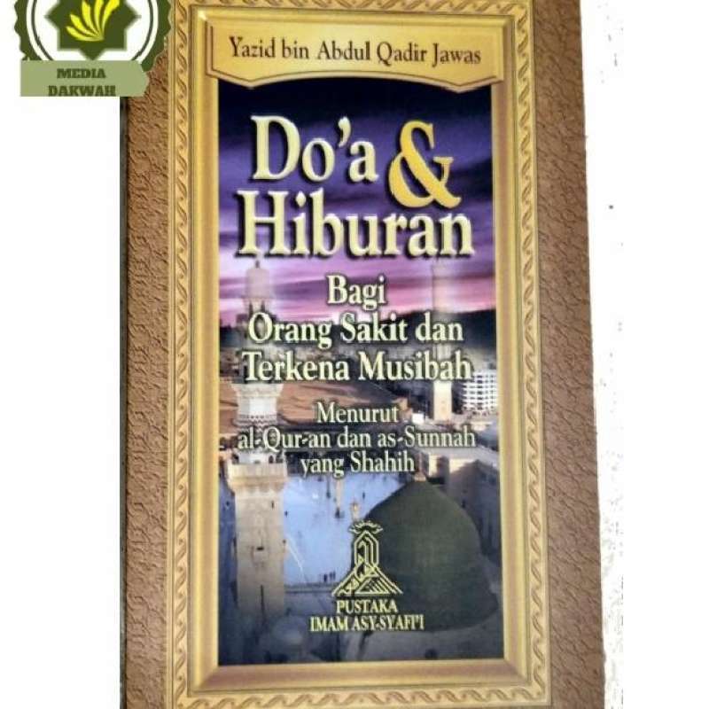 Jual Buku Do'a dan Hiburan bagi Orang Sakit dan Doa Terkena Musibah di ...