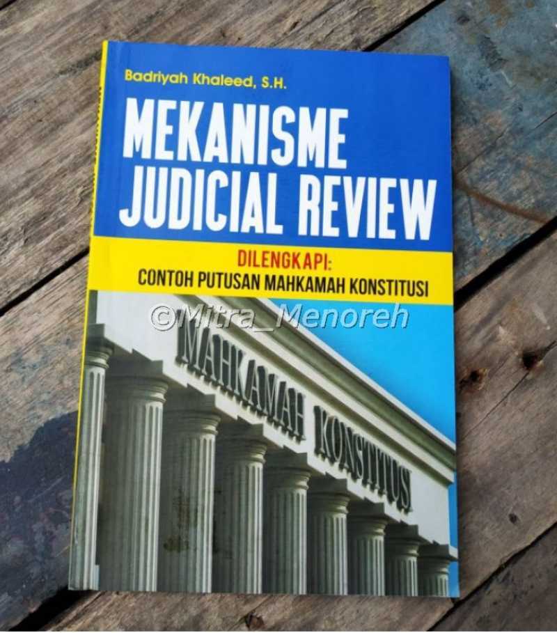 Jual Pustaka Yustisia Buku Mekanisme Judicial Review Di Seller Mitra ... Jual Pustaka Yustisia Buku Mekanisme Judicial Review Di Seller Mitra ...