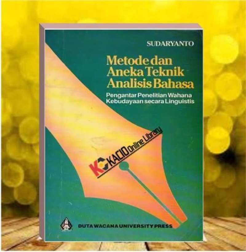 Jual Metode dan Aneka Teknik Analisis Bahasa. Sudaryanto. Duta Wacana ...