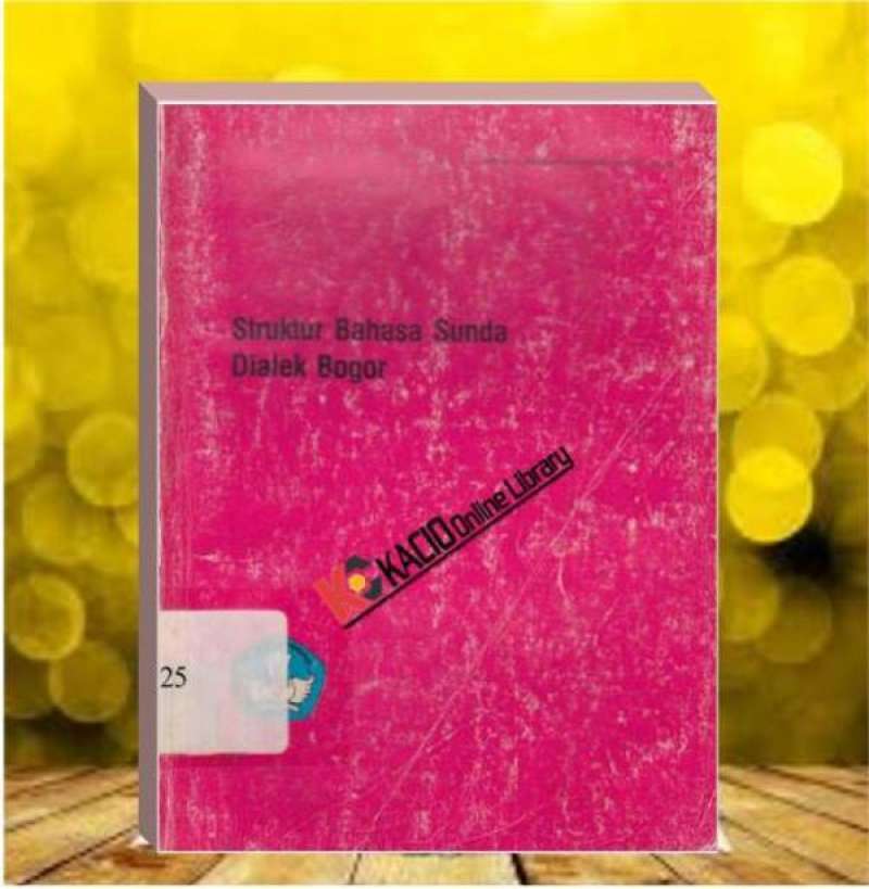 Jual Struktur Bahasa Sunda Dialek Bogor. Alam Sutawijaya dkk. 1985 ...