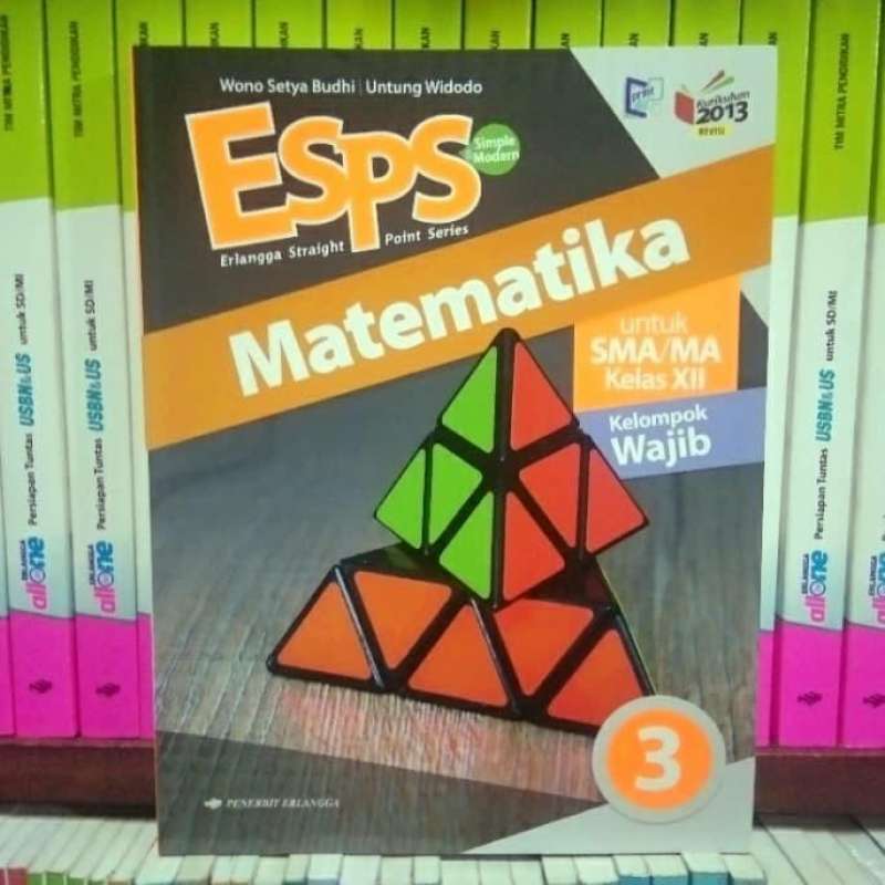 Jual ESPS MATEMATIKA 3 SMA/MA KELAS 12 XII. Edisi K13 Revisi di Seller LUSSAN BOOK STORE - Kota ...