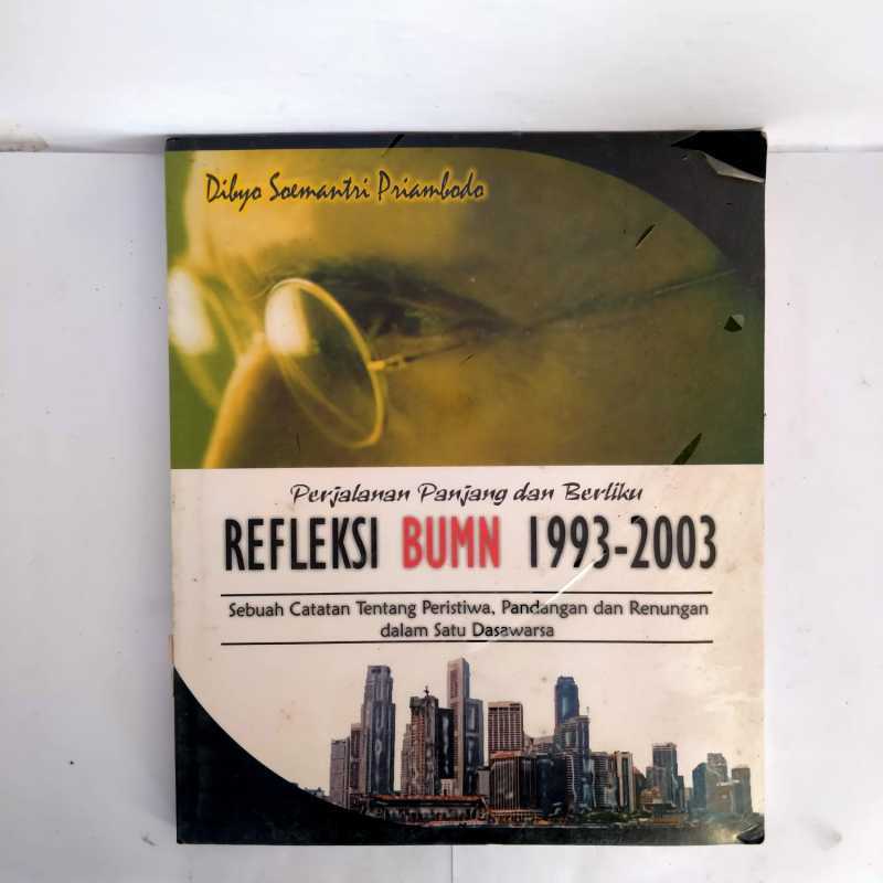 Jual PERJALANAN REFLEKSI BUMN 1993 2003 SEBUAH CATATAN PERISTIWA ...