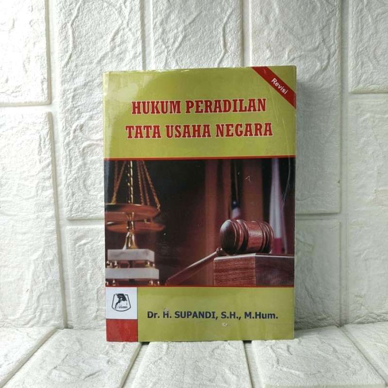 Jual Hukum Peradilan Tata Usaha Negara Dr. H. Supandi, S.h., M.hum. Di ...