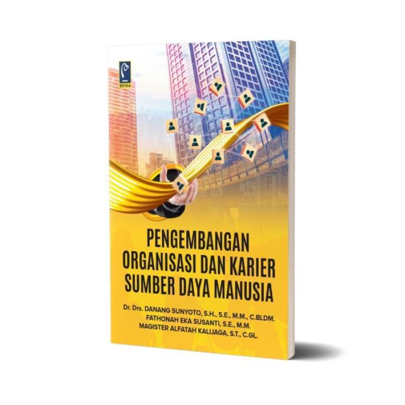 Promo BUKU PENGEMBANGAN ORGANISASI DAN KARIER SUMBER DAYA MANUSIA - REFIKA Diskon 23% di Seller ...