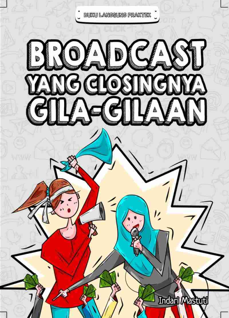 Promo BUKU BROADCAST YANG BIKIN CLOSING GILA-GILAAN Diskon 23% di Seller AJ_store - Karanganyar ...