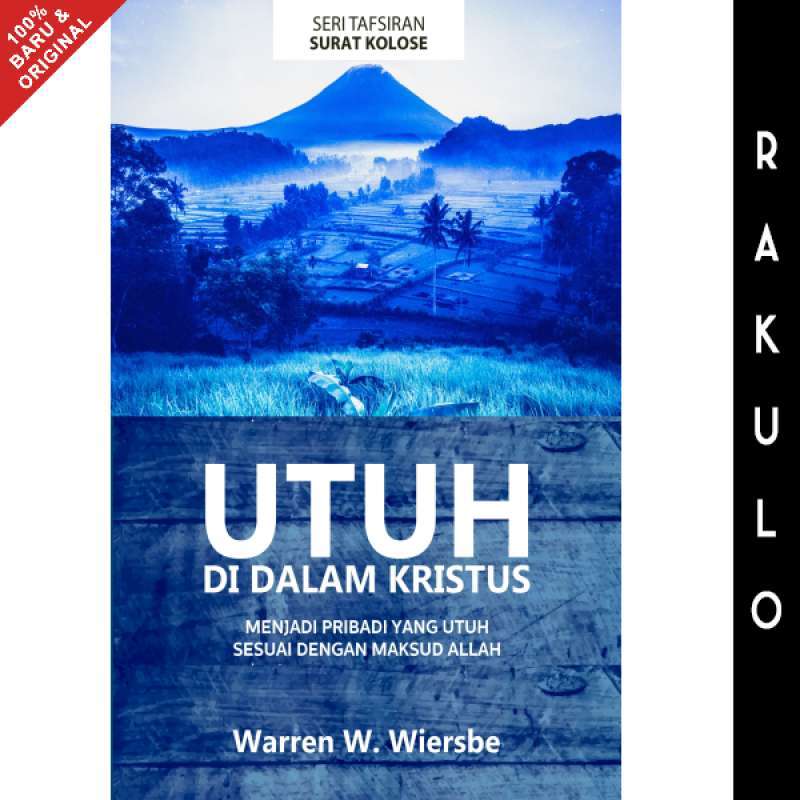 Jual Buku Utuh Di Dalam Kristus – Surat Kolose - warren w. wiersbe di Seller Rakulo - Kalideres ...