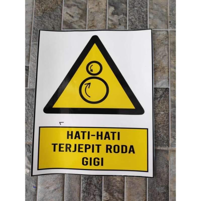 Jual Stiker Vinyl Himbauan Tercepit Roda Gigi Keselamatan Kerja Safety ...