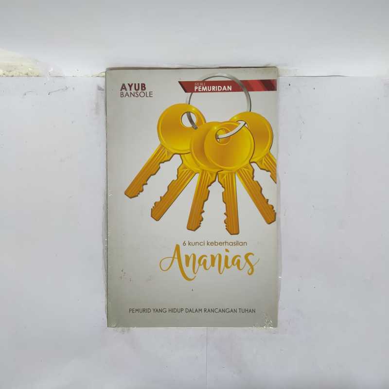 Jual BUKU 6 KUNCI KEBERHASILAN ANANIAS PEMURID YANG HIDUP DALAM ...