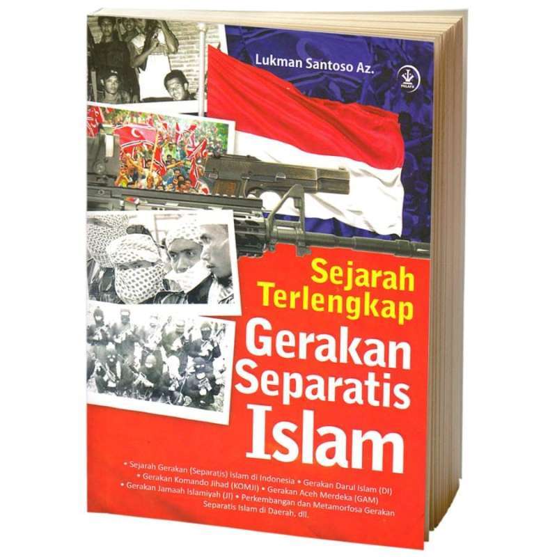 Jual Buku Kita - Sejarah Terlengkap Gerakan Separatis Islam di Seller ...