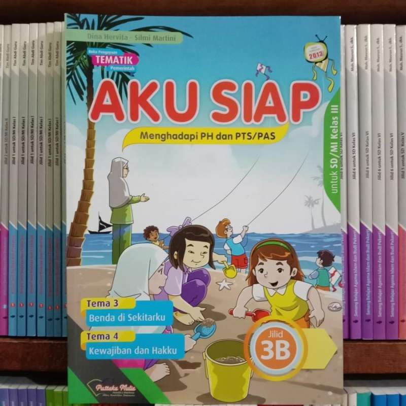 Jual Buku Aku Siap 3a,3b,3c,3d Kelas 3 Sd. Siap Menghadapi Ph Dan Pts ...