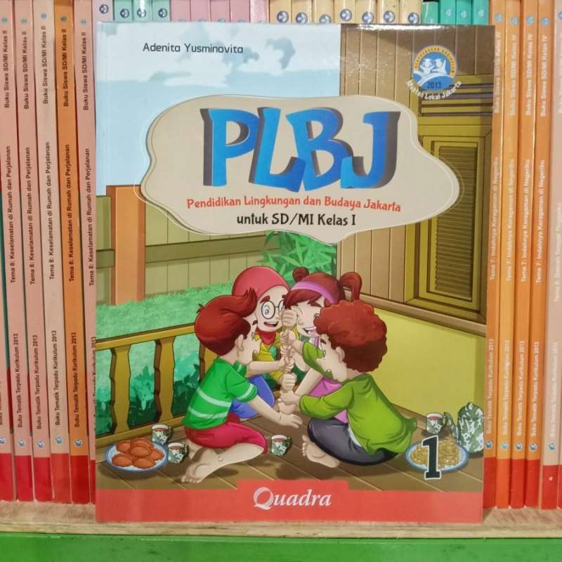 Jual PLBJ SD kelas 1,2,3,4,5,6 edisi K13 penerbit Quadra. Muatan Lokal ...