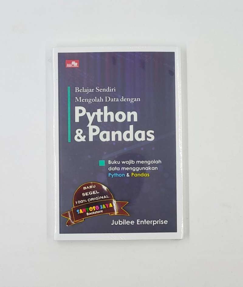 Jual Belajar Sendiri Mengolah Data Dengan Python And Pandas By Jubilee Enter Di Seller Santoso 