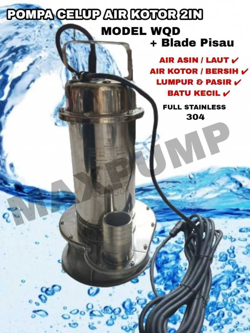Promo POMPA CELUP AIR KOTOR AIR LAUT 2INCH BLADE PISAU STAINLESS SAWAGE ...