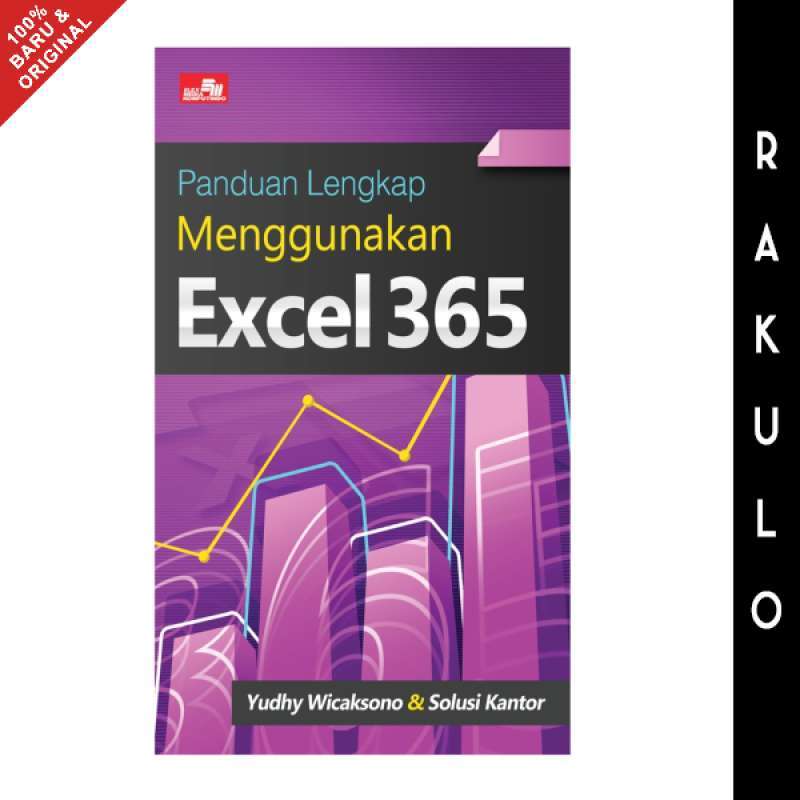Promo Buku Panduan Lengkap Menggunakan Excel 365 - Yudhy Wicaksono Diskon 10% di Seller Rakulo ...