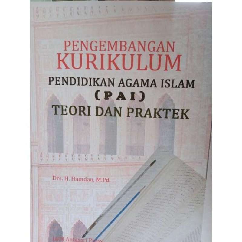 Jual Pengembangan kurikulum pendidikan agama islam(PAI) Teori dan praktek di Seller Gren Tobu ...