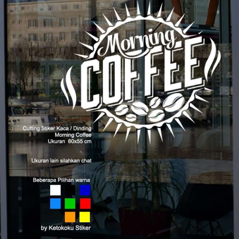 Jual Stiker Morning Coffee Kopi Dinding Kaca Tembok Kafe Cafe Wall ...