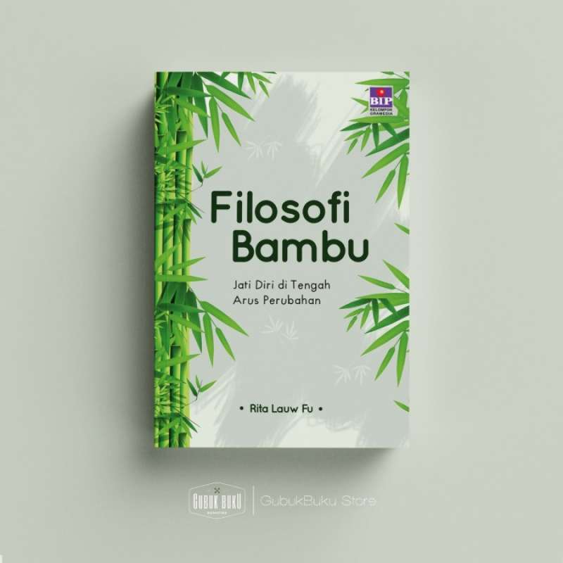 Jual Buku Filosofi Bambu - Rita Lauw Fu Di Seller Abraham Store ...