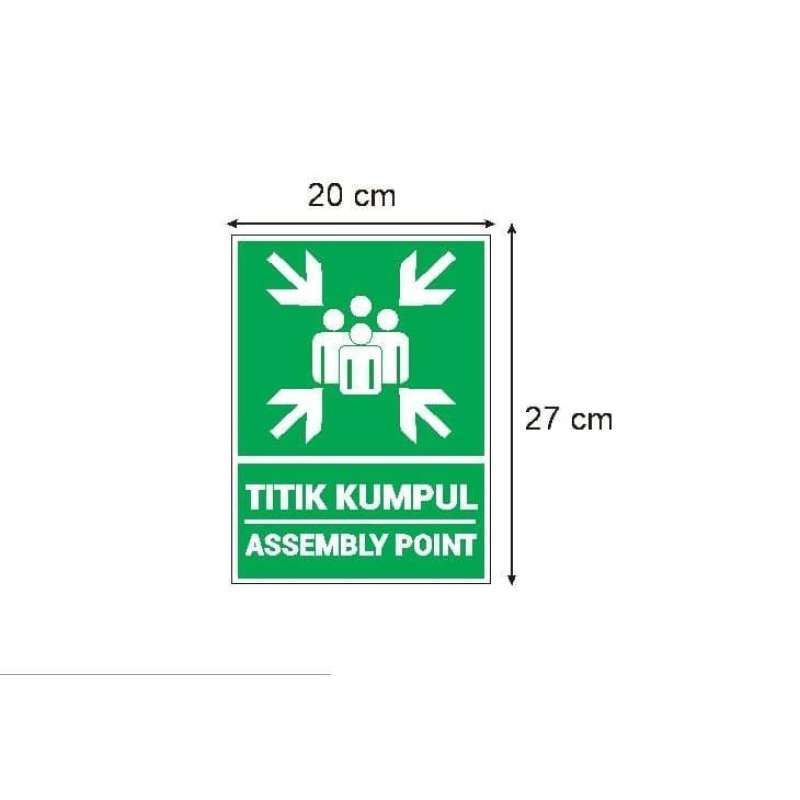 Jual Stiker Vinyl Titik Kumpul Assembly Point Himbauan Safety Sign K3 ...