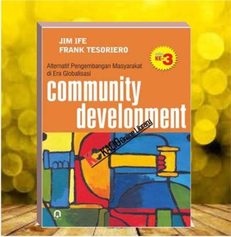 Jual Community Development Alternatif Pengembangan Masyarakat di Era ...