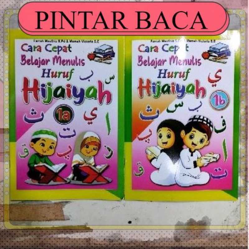 Promo PAKET 2 BUKU CARA CEPAT BELAJAR MENULIS HURUF HIJAIYAH 1A DAN 1B ... Promo PAKET 2 BUKU CARA CEPAT BELAJAR MENULIS HURUF HIJAIYAH 1A DAN 1B ...