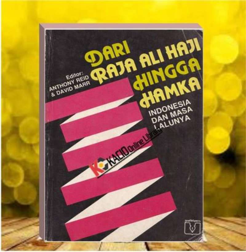 Jual Dari Raja Ali Haji Hingga Hamka-Indonesia dan Masa Lalunya ...