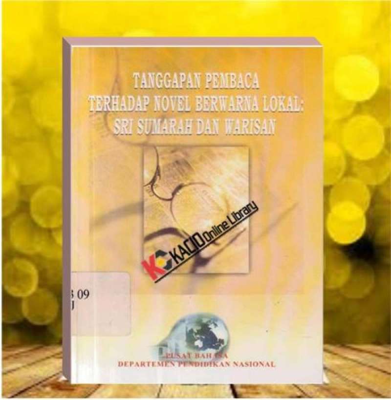 Jual Tangapan Pembaca Terhadap Novel Berwarna Lokal Sri Sumarah Karya ...