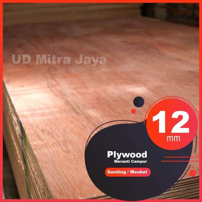 Jual Triplek 12mm semi meranti kualitas meubel | 12mm Mc | triplek ...