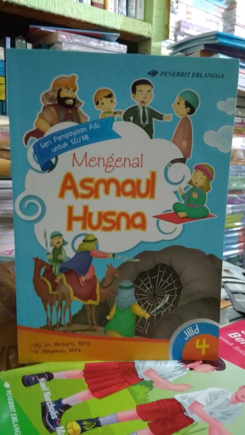 Jual Original Mengenal Asmaul Husna Jilid 4 - Sri Mintarti Erlangga Di Seller Bane Store ...