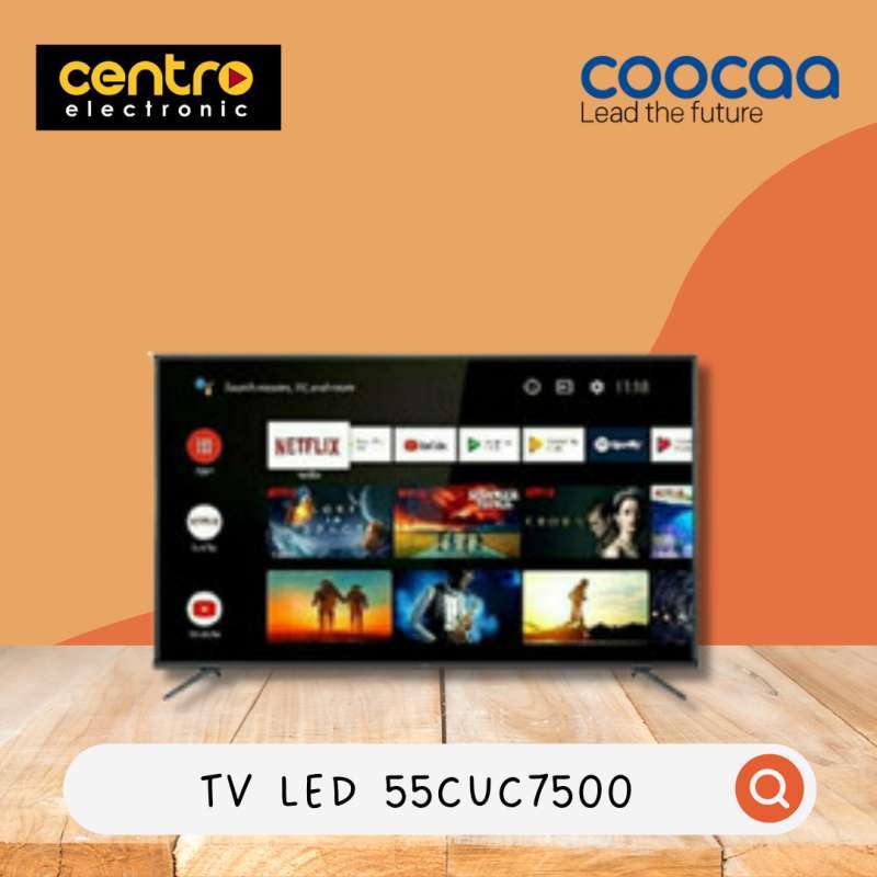 Promo LED 55 INCH COOCAAA SMART ANDROID TV 55CUC7500 Diskon 9% di ...