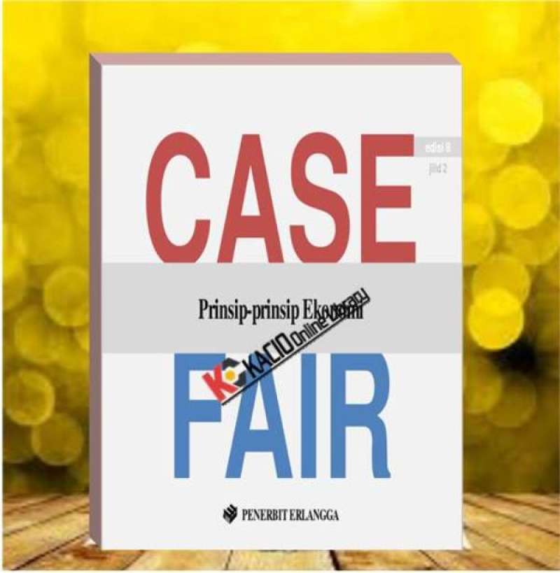 Jual Prinsip-prinsip Ekonomi. Edisi Kedelapan. Jilid 1. Karl E. Case & Ray C. Fair. Erlangga ...