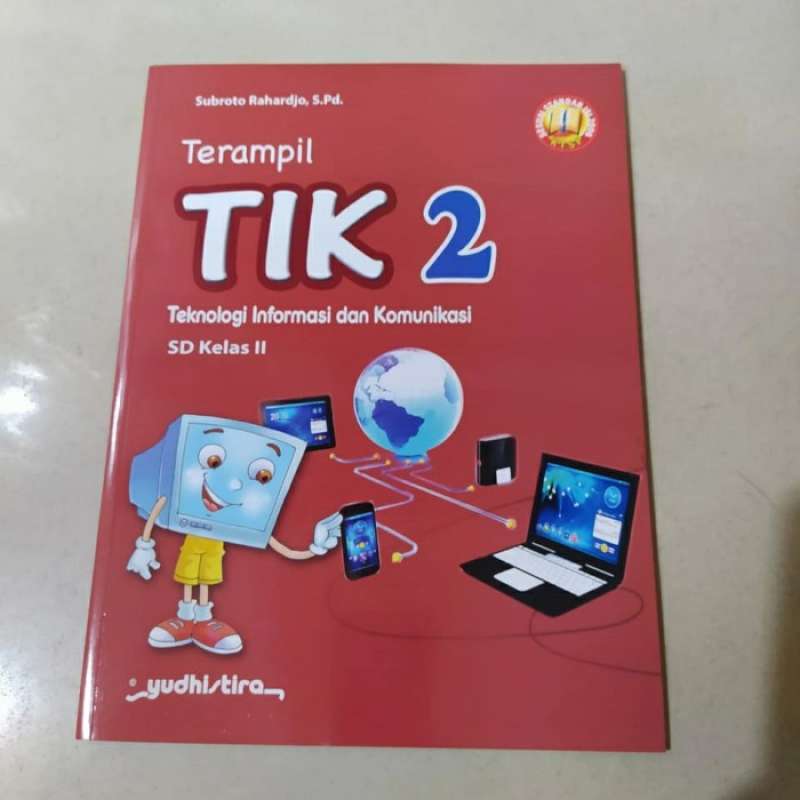 Promo Buku TIK Kelas 2 SD Penerbit Yudhistira by Subroto Rahardjo Original Diskon 23% di Seller ...