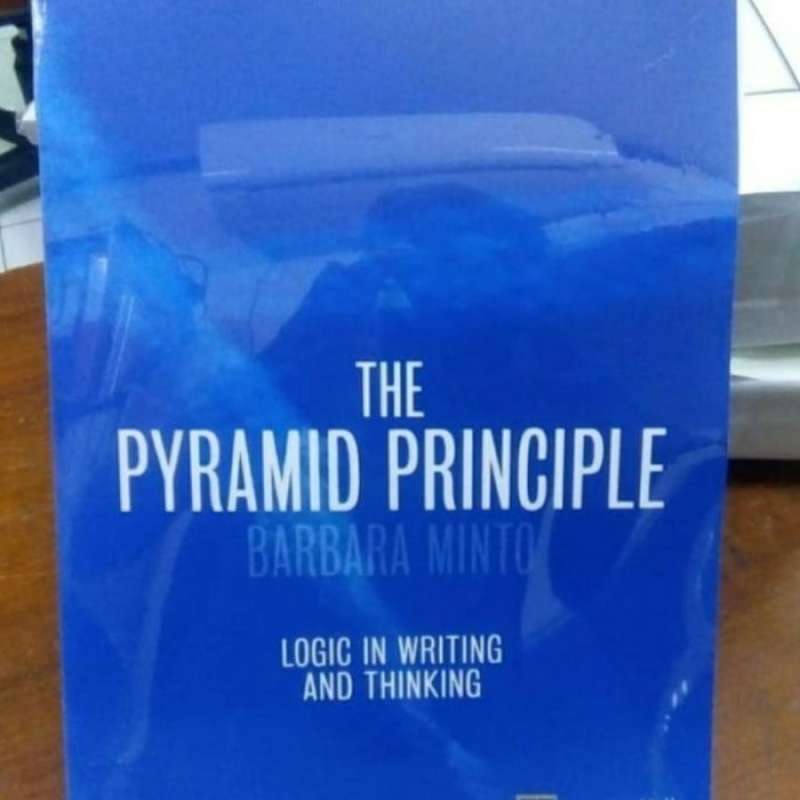 Promo The Pyramid Principle The Logic Writing And Thinking By Barbara ...