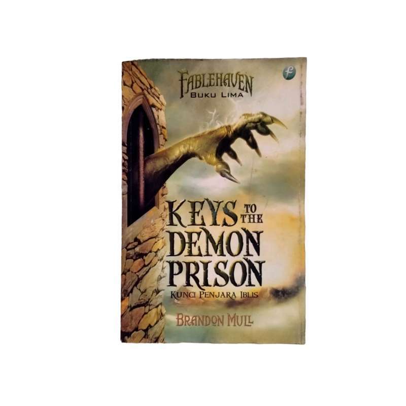 Jual Fablehaven Buku Lima Keys To The Demon Prison Kunci Penjara Iblis Brandon Mull Buku Fiksi
