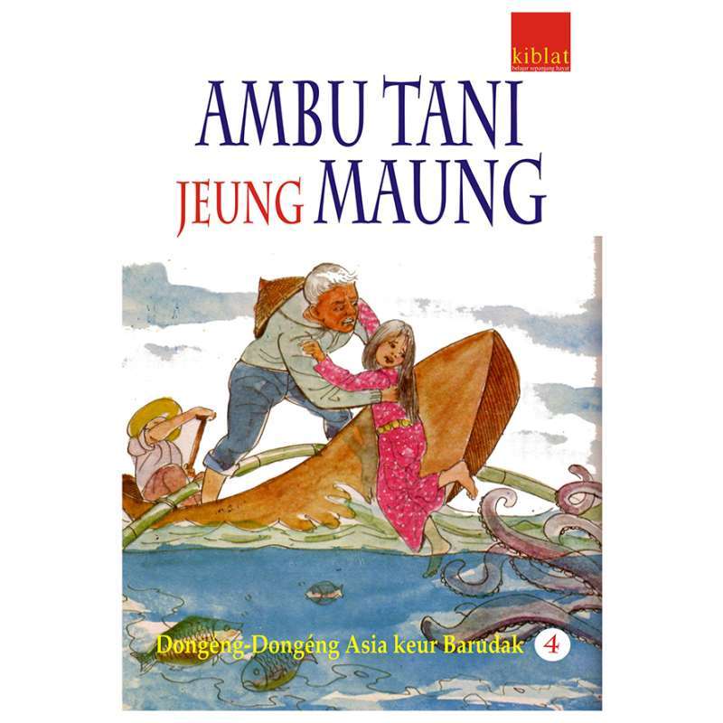 Jual Ambu Tani jeung Maung - Seri Dongeng Asia keur Barudak 4 di Seller Kiblat Buku Utama ...