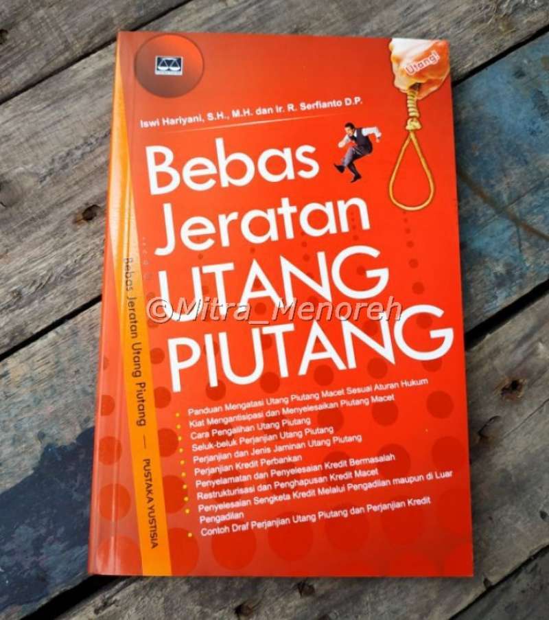 Jual PUSTAKA YUSTISIA Buku Bebas Jeratan Utang Piutang di Seller Mitra ... Jual PUSTAKA YUSTISIA Buku Bebas Jeratan Utang Piutang di Seller Mitra ...
