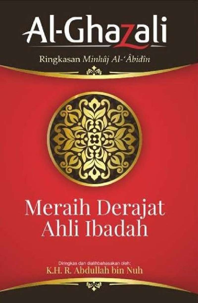 Jual Meraih Derajat Ahli Ibadah seri AL GHAZALI Di Seller jual-meraih-derajat-ahli-ibadah-seri-al-ghazali-di-seller