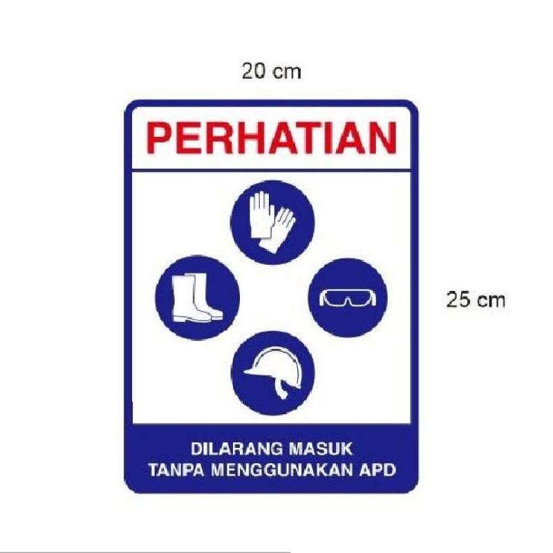 Jual Stiker Vinyl Dilarang Masuk Tanpa APD Himbauan Safety Kerja Proyek ...