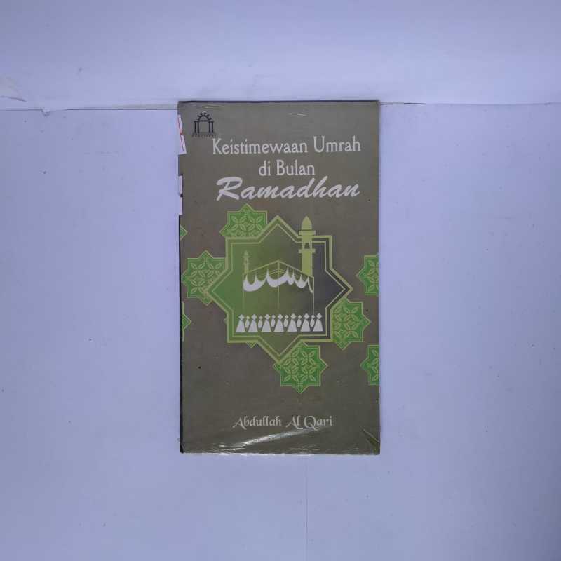 Jual KEISTIMEWAAN UMRAH DI BULAN RAMADHAN ABDULLAH AL QARI BUKU AGAMA ... Jual KEISTIMEWAAN UMRAH DI BULAN RAMADHAN ABDULLAH AL QARI BUKU AGAMA ...