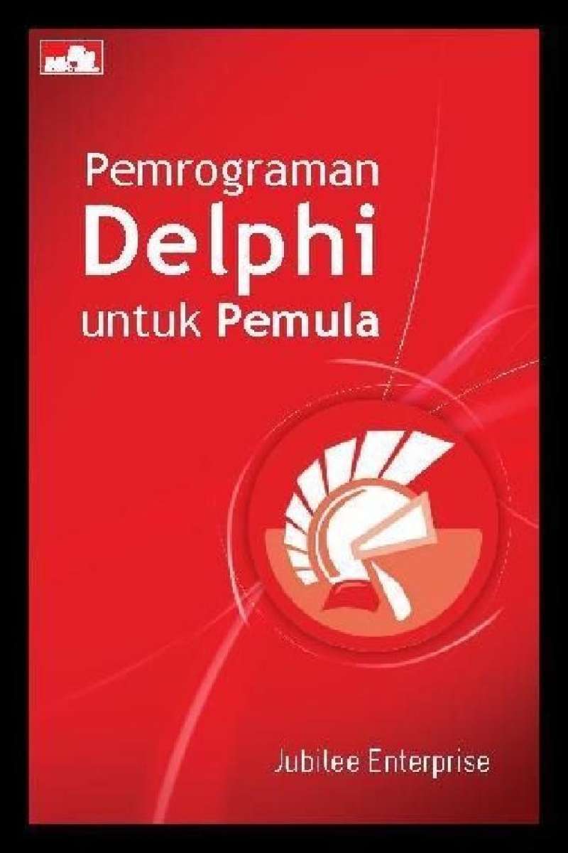 Jual Buku Pemrograman Delphi untuk Pemula di Seller Kedai1001buku - Cisauk, Kab. Tangerang | Blibli