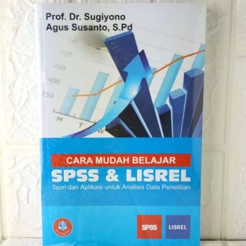 Jual Buku Cara Mudah Belajar Spss Dan Lisrel Teori Dan Aplikasi Untuk Anali Di Seller Aj_store ...